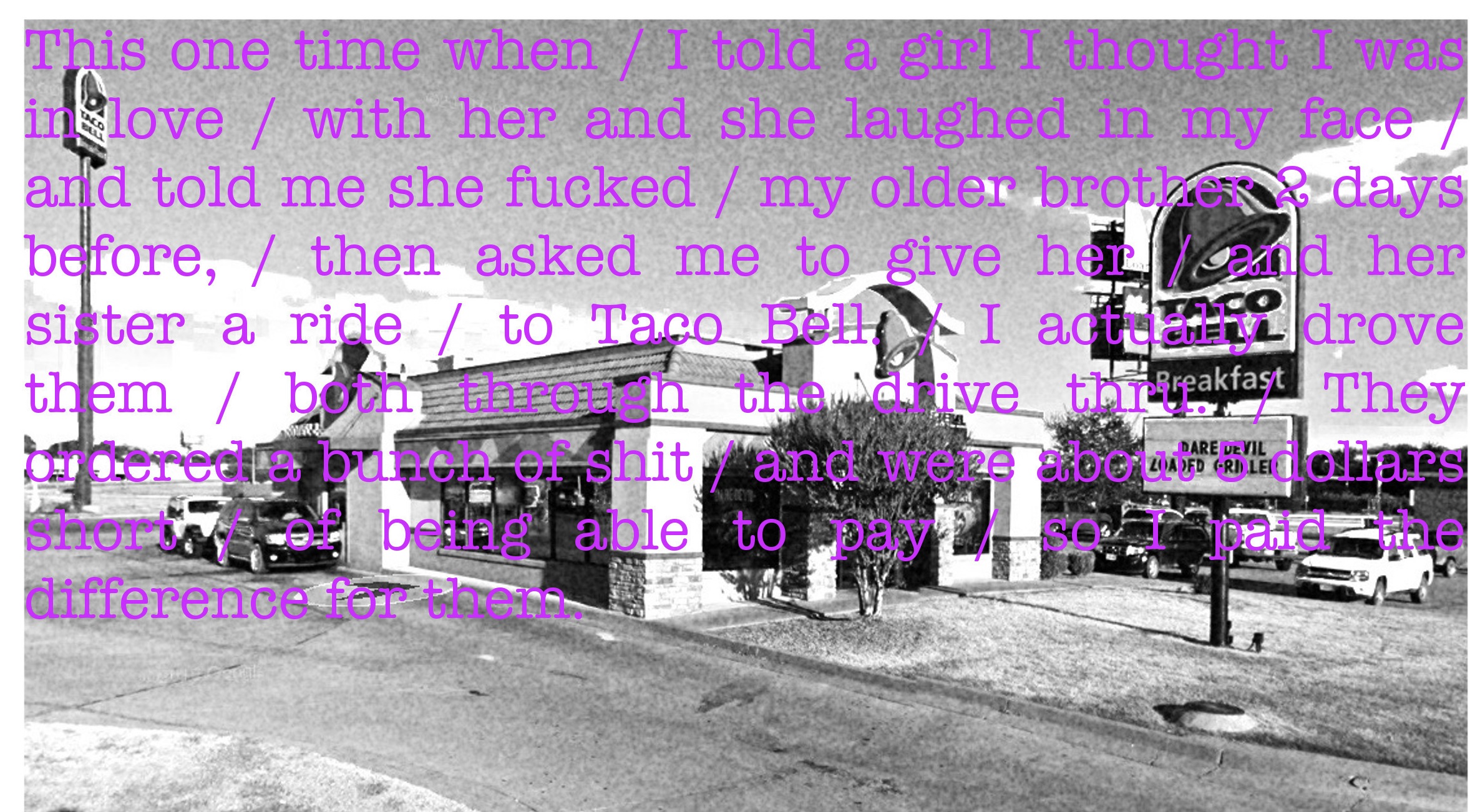 Anti-Sonnet CVI. – Taco Bell Quarterly